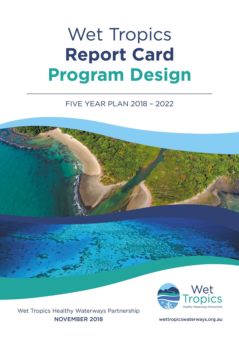 Wet Tropics Report Card: Waterway Health in the Wet Tropics ...